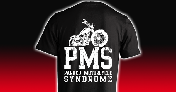 PMS Parked Motorcycle Syndrome – SkullSociety